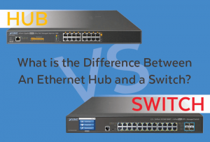 Hub vs Switch: Apa Perbedaannya?-