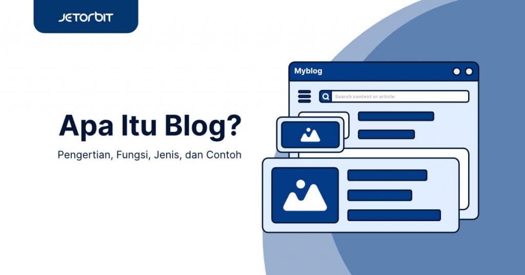 Apa Itu Blog Pengertian, Fungsi, Jenis, dan Contoh-