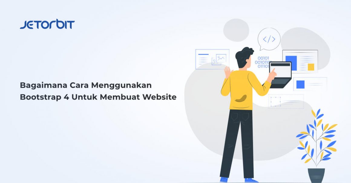 Bagaimana Cara Menggunakan Bootstrap 4 Untuk Membuat Website