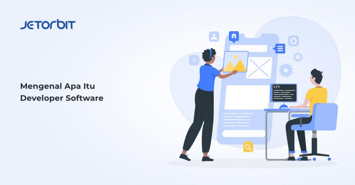 Mengenal Apa Itu Developer Software