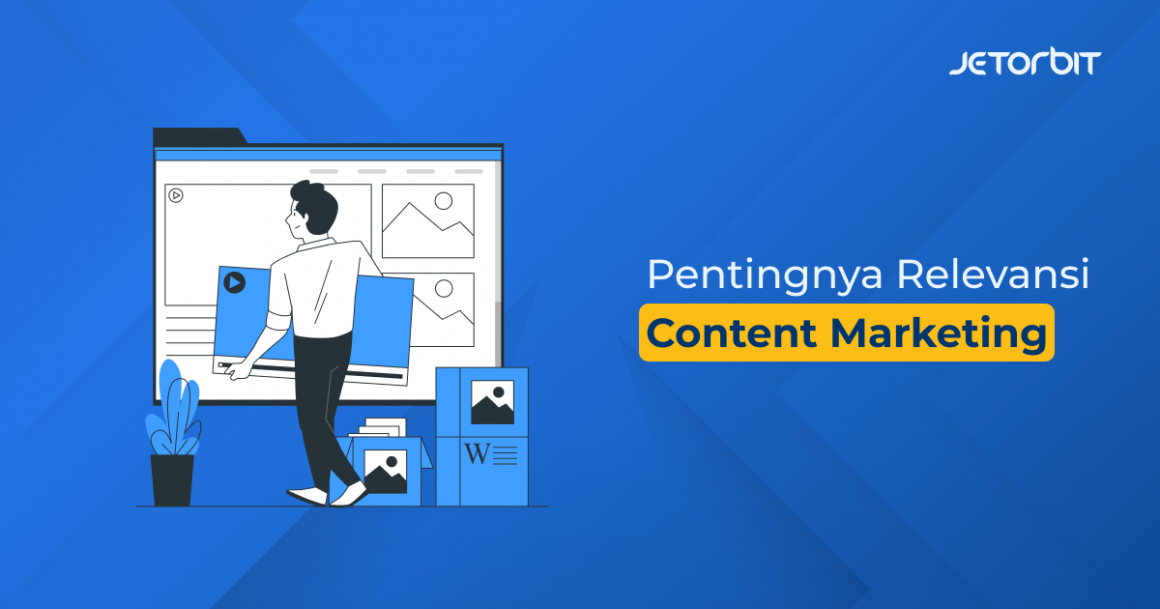 Pentingnya Relevansi Ketika Menjalankan Content Marketing