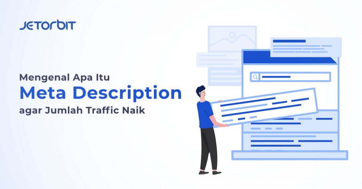 Mengenal Apa Itu Meta Description agar Jumlah Traffic Naik