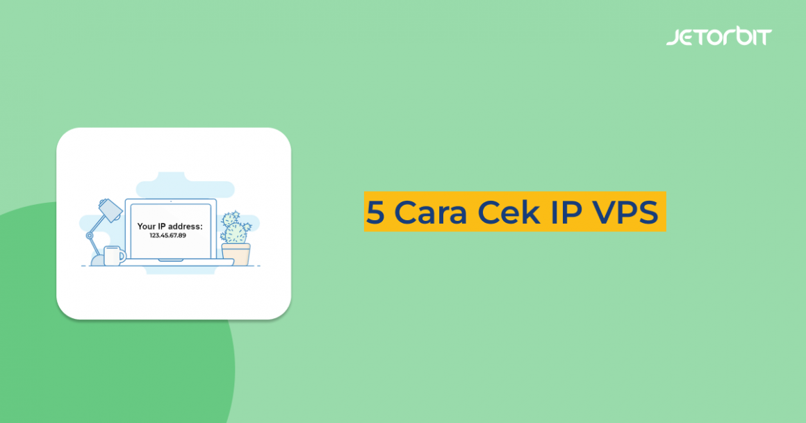5 Cara Cek IP VPS