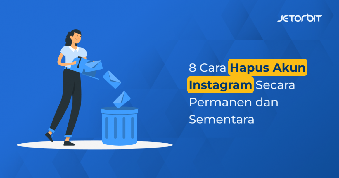 8 Cara Hapus Akun Instagram Secara Permanen dan Sementara