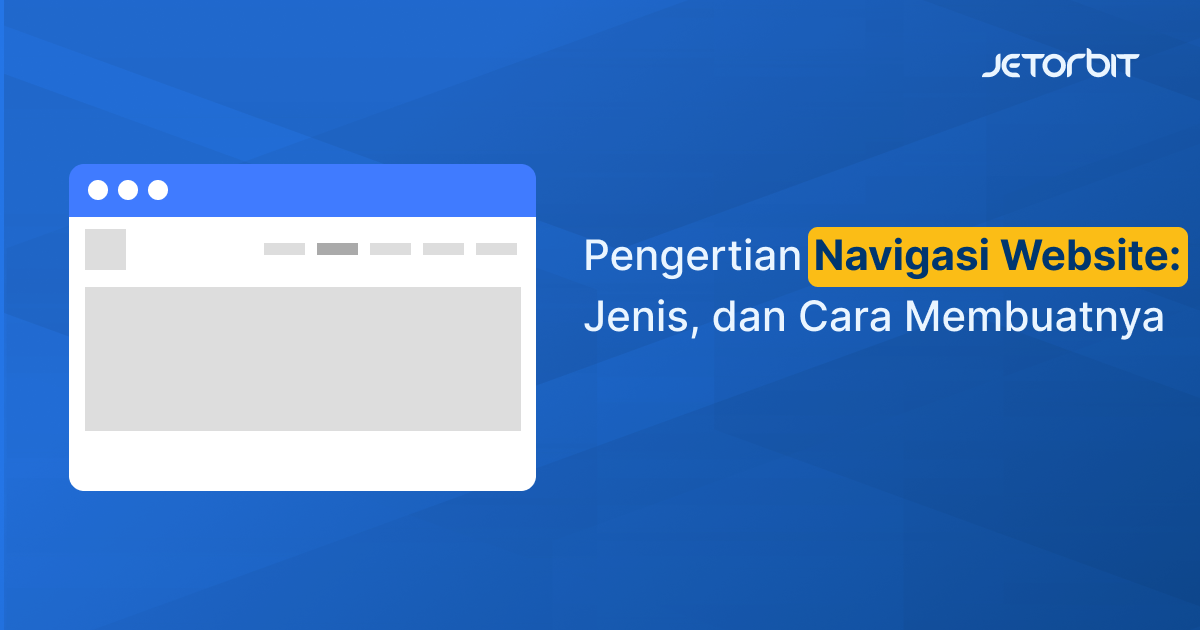 Navigasi Website Jetorbit Blog Navigasi Website Jetorbit Blog