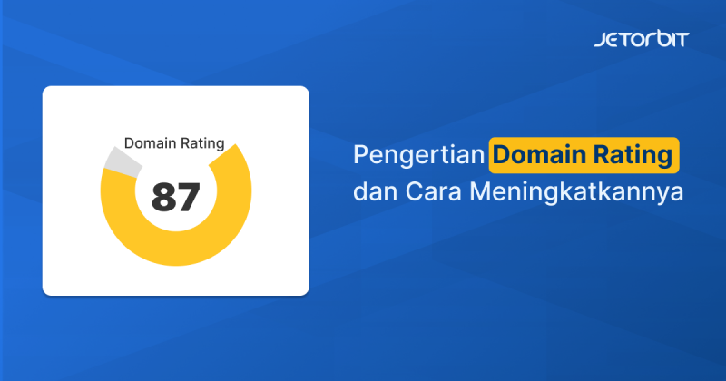 Pengertian Domain Rating dan Cara Meningkatkannya