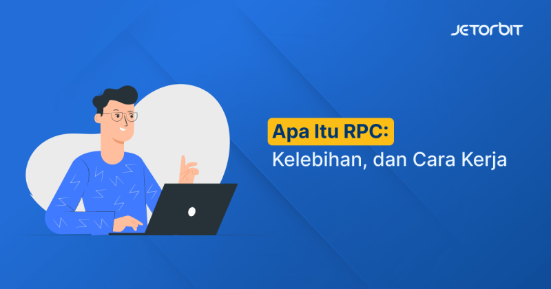 Apa Itu RPC, Kelebihan, dan Cara Kerja