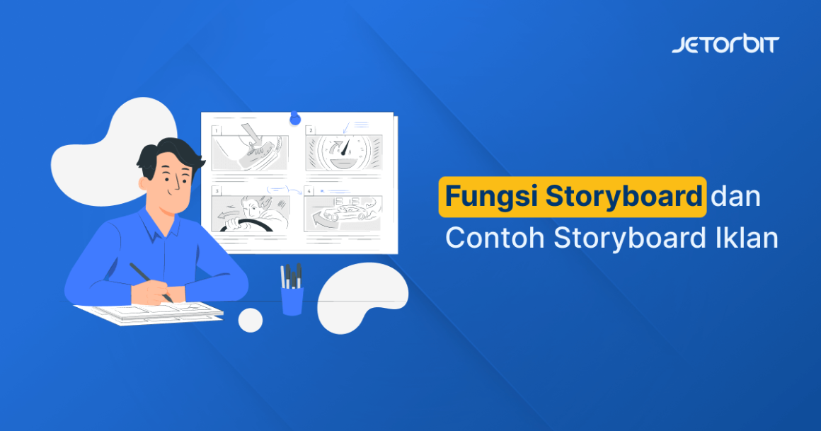 Fungsi Storyboard dan Contoh Storyboard Iklan