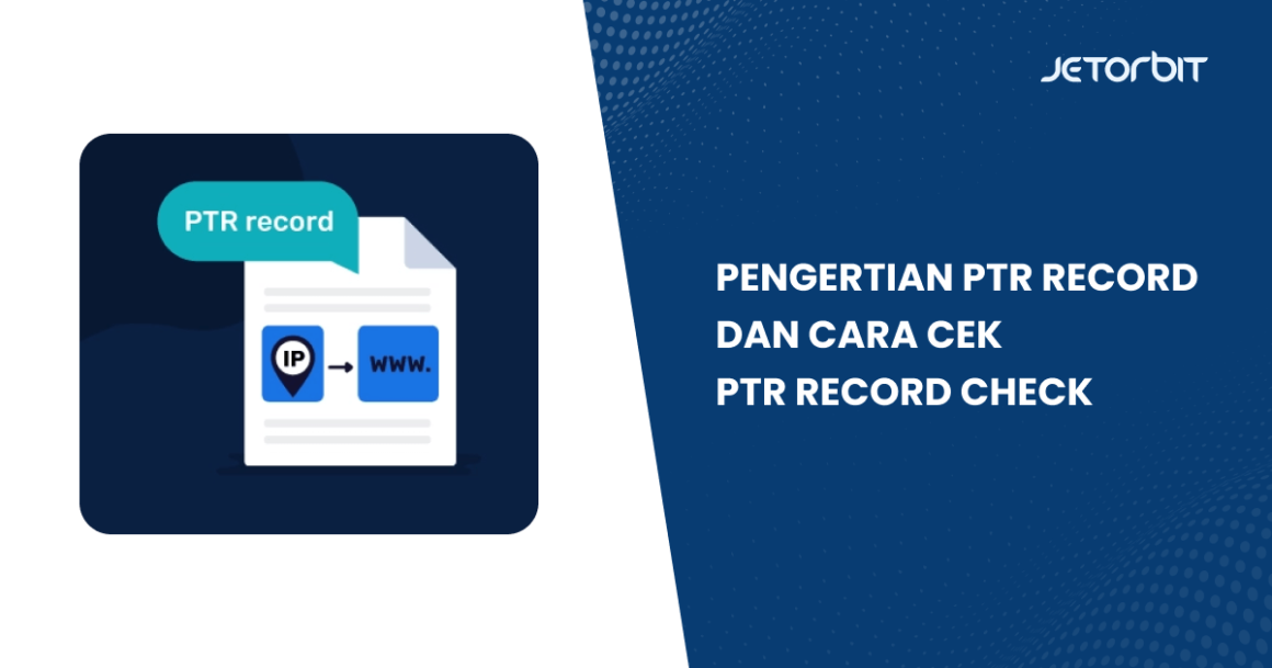Pengertian PTR Record dan Cara Cek PTR REcord Check