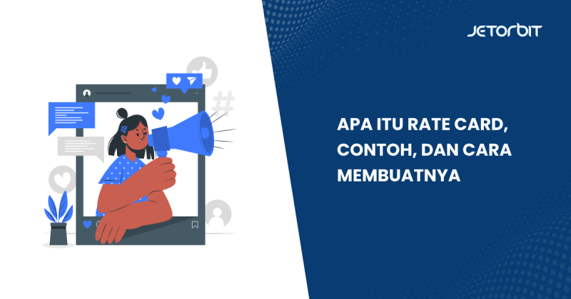 Apa Itu Rate Card, Contoh, dan Cara Membuatnya