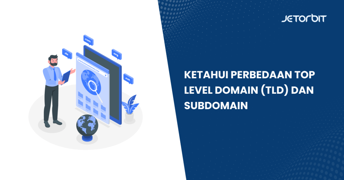 Ketahui Perbedaan Top Level Domain (TLD) dan Subdomain