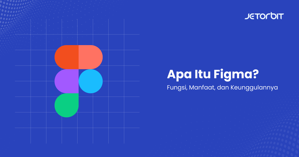Figma Adalah Jetorbit Blog Figma Adalah Jetorbit Blog