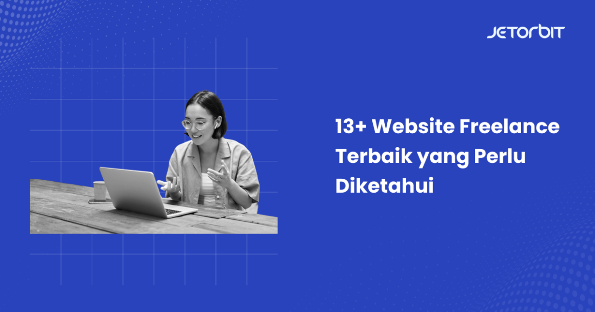 13+ Website Freelance Terbaik yang Perlu Diketahui