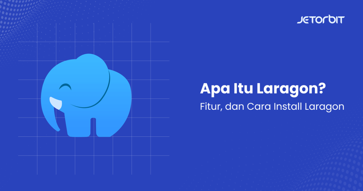 Apa Itu Laragon, Fitur, dan Cara Install Laragon