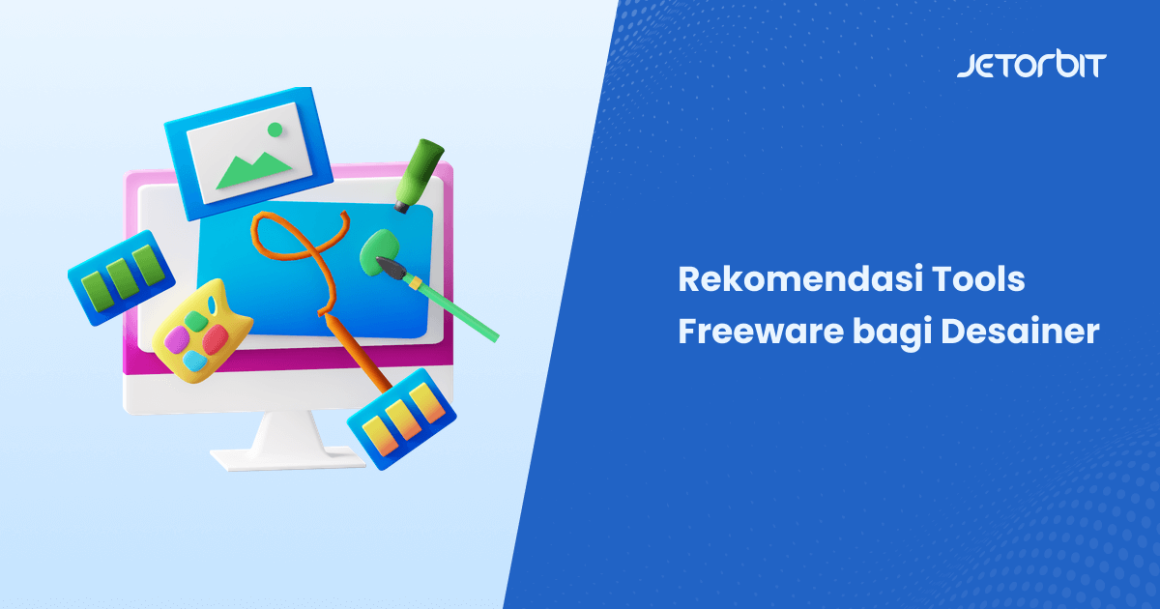 Rekomendasi Tools Freeware bagi Desainer - Jetorbit Blog