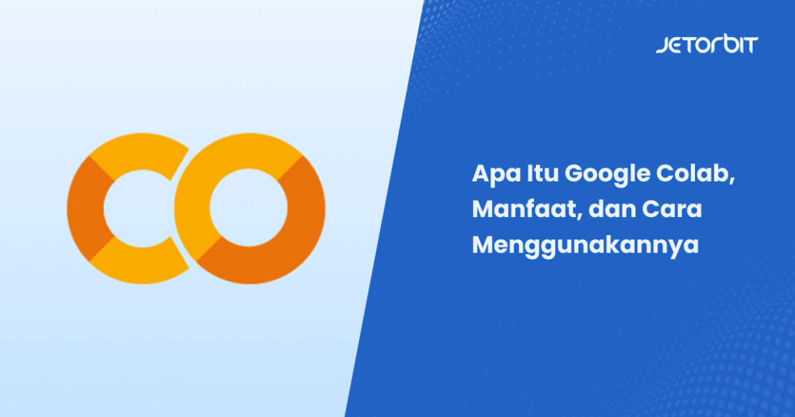 Mengenal Apa Itu Google Colab Dan Cara Menggunakannya Vrogue Mengenal Apa Itu Google Colab Dan Cara Menggunakannya Vrogue