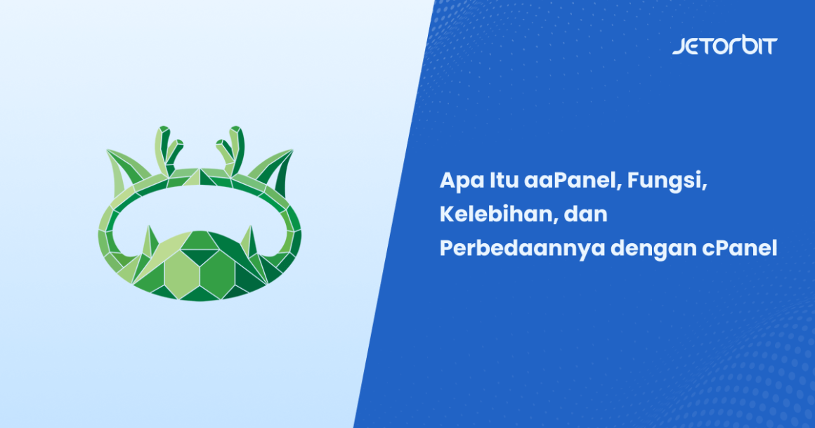 aaPanel, Fungsi, Kelebihan, dan Perbedaannya dengan cPanel
