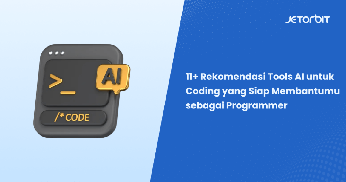 11+ Tools AI untuk Coding yang Membantu Programmer