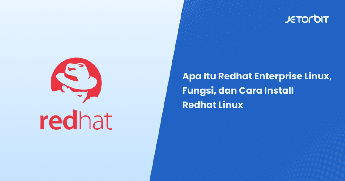 Redhat Enterprise Linux dan Cara Install Redhat Linux