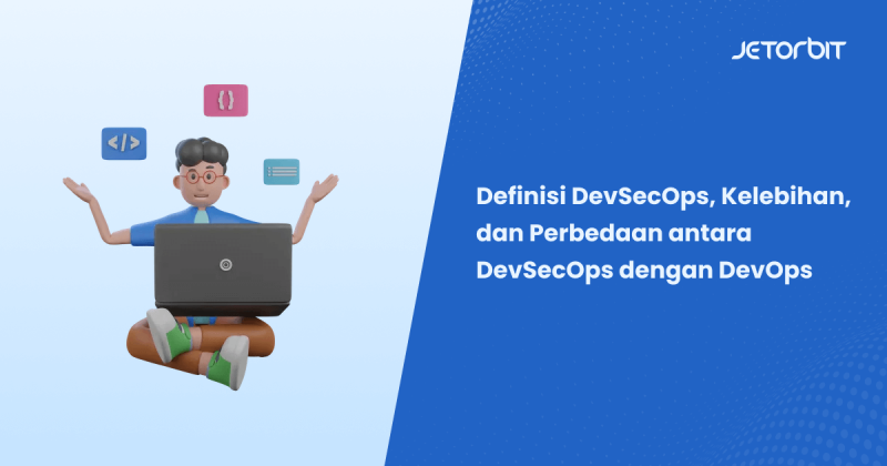 DevSecOps dan Perbedaan antara DevSecOps dengan DevOps