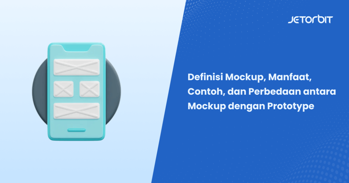 Definisi Mockup dan Perbedaan Mockup dengan Prototype