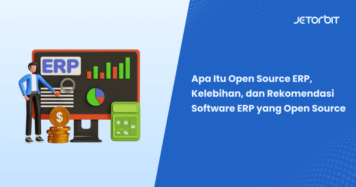 Open Source ERP dan Rekomendasi Software ERP yang Open Source