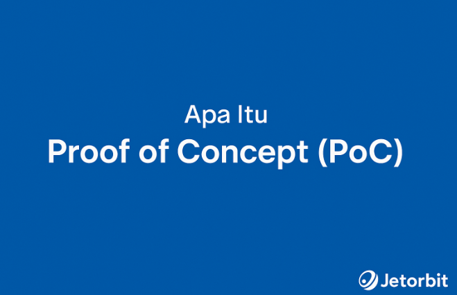 Proof of Concept, MVP, dan Prototype: Perbedaan dan Pentingnya dalam ...