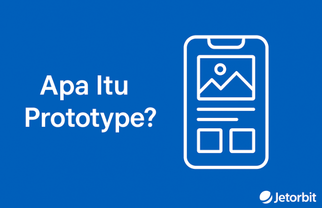 Proof of Concept, MVP, dan Prototype: Perbedaan dan Pentingnya dalam ...