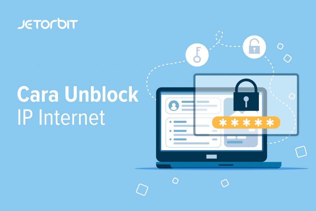 Cara Unblock IP Internet - Panduan Hosting Jetorbit