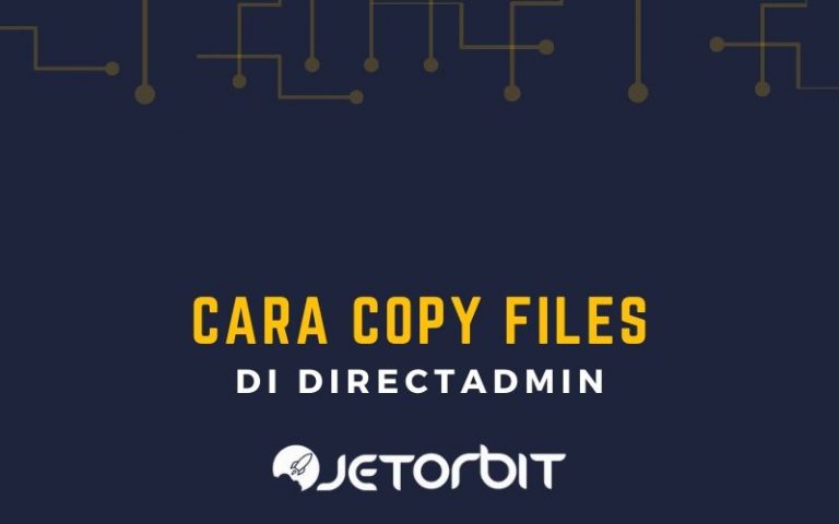 Cara Copy File dan Folder di DirectAdmin - Panduan Hosting Jetorbit