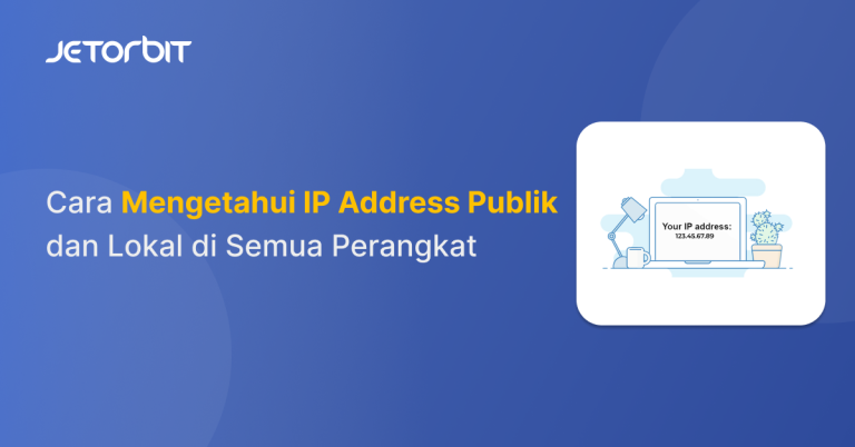 Cara Mengetahui IP Address Publik dan Lokal di Semua Perangkat ...
