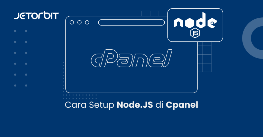 Cara Setup Node.JS di Cpanel - Panduan Hosting Jetorbit