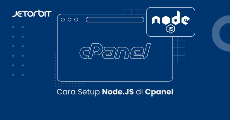 Cara Setup Node.JS di Cpanel - Panduan Hosting Jetorbit